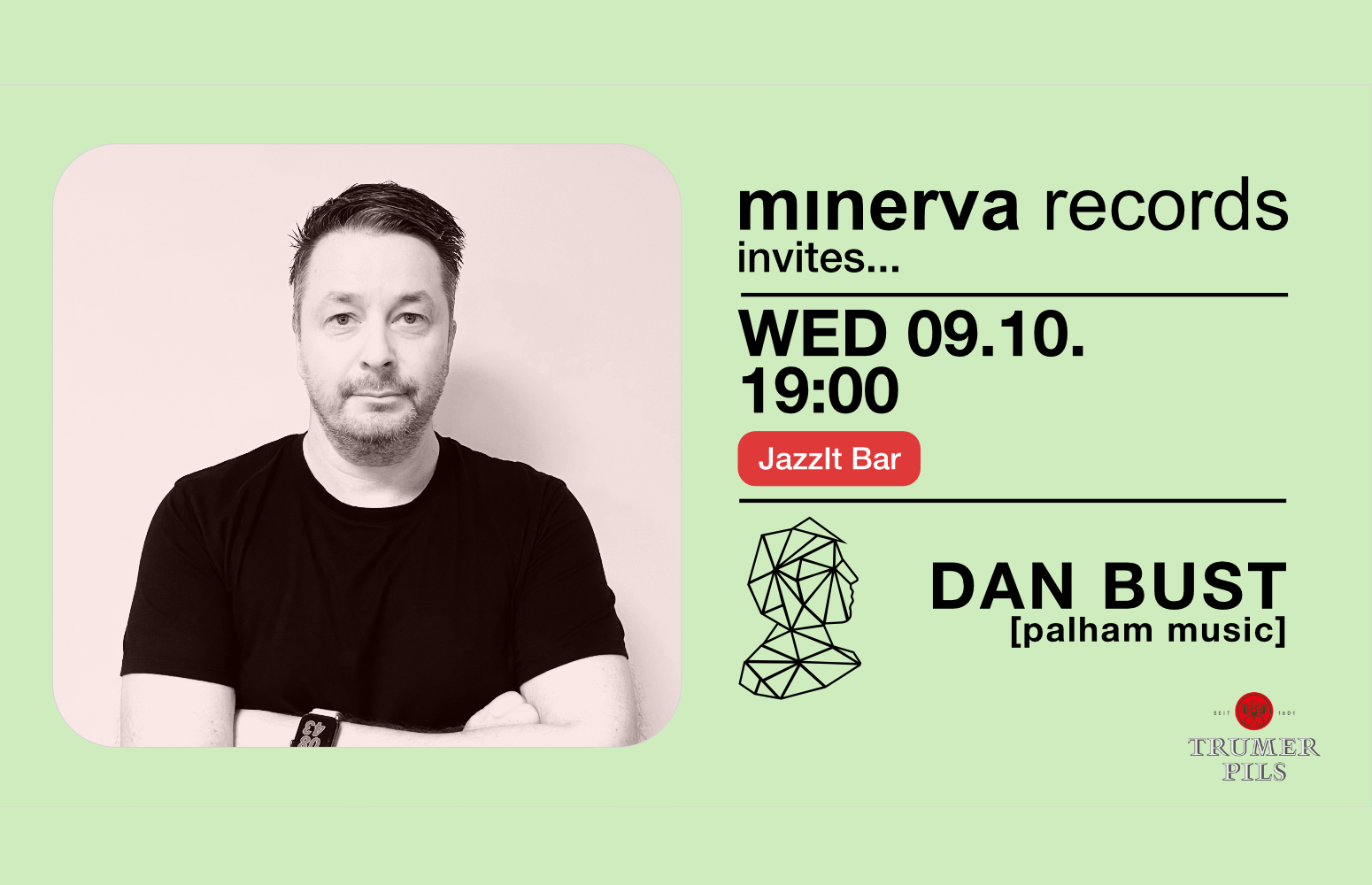 Minerva Records Invites... Dan Bust | 17.07.2024 | Jazzit Musik Club ...